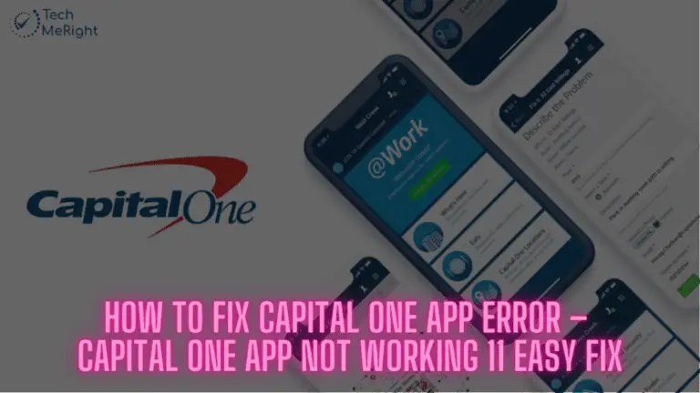 How to Fix Capital One App Error - TechMeRight